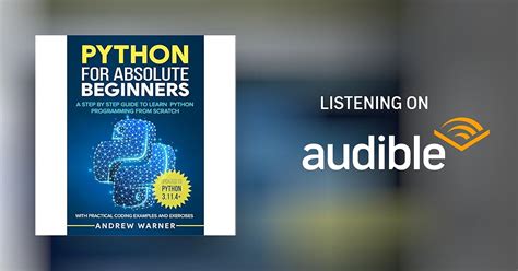 Python For Absolute Beginners A Step By Step Guide To Learn Python