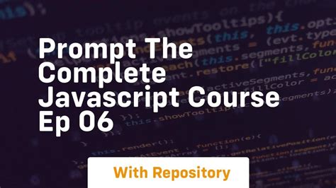 Prompt The Complete Javascript Course Ep 06 Youtube