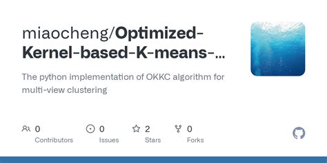 GitHub Miaocheng Optimized Kernel Based K Means Clustering The Python Implementation Of OKKC