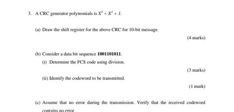Solved 3 A Crc Generator Polynomials Is X X 1 A Draw