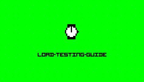 Load Testing Guide Stories Hackernoon
