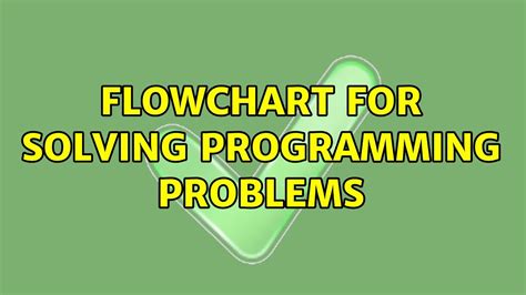 Flowchart For Solving Programming Problems 2 Solutions Youtube