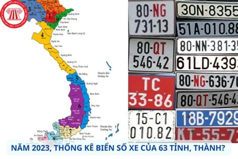 Thống Kê Biển Số Xe Của 63 Tỉnh Thành Năm 2023 Cần Lưu ý Những điều