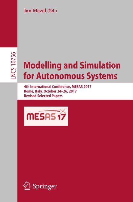 Modelling And Simulation For Autonomous Systems 4th International