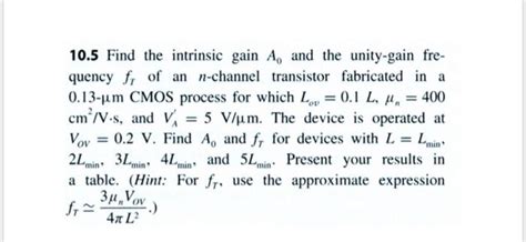 Solved 10 5 Find The Intrinsic Gain A0 And The Unity Gain