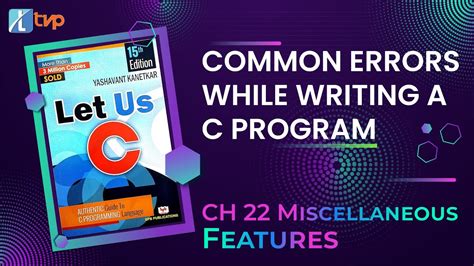 Let Us C Solutions C Programming Common Errors To Avoid In A