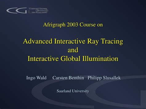 Ppt Afrigraph 2003 Course On Advanced Interactive Ray Tracing And Interactive Global