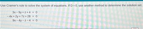 solved use cramer s rule to solve the system of equations