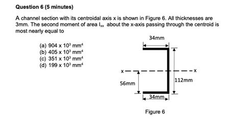 Solved Question 6 5 Minutes A Channel Section With Its Chegg Com
