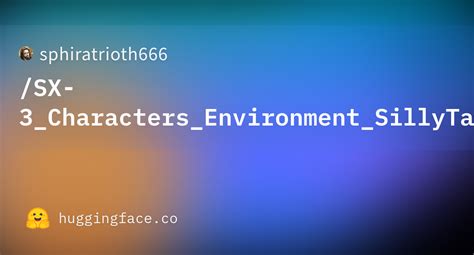 readme md · sphiratrioth666 sx 3 characters environment sillytavern at main