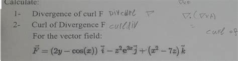 Solved Divergence Of Curl F Piycurl A Curl Of Chegg