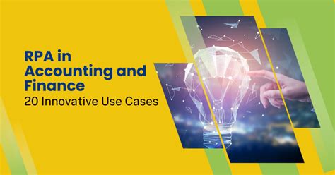 Rpa In Accounting And Finance 20 Innovative Use Cases