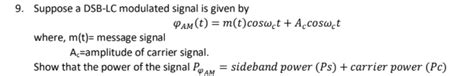 solved 9 suppose a dsb lc modulated signal is given by