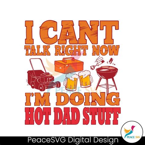 Im Doing Hot Dad Stuff Funny Dad Life Svg Instant Download Peacesvg