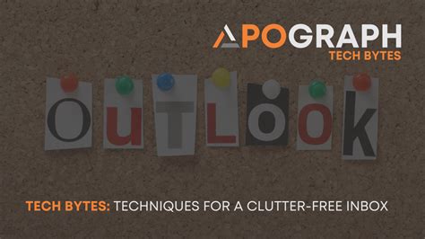 tech bytes email management techniques to manage a clutter free inbox