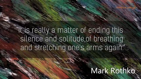 Inspirational Quotes By Mark Rothko Creative Inspirations Sayings