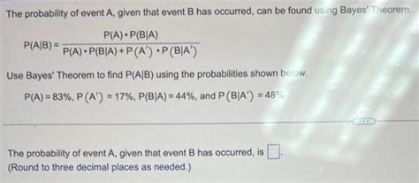 Solved According To Bayes Theorem The Probability Of Event
