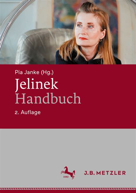 Jelinek Handbuch Elfriede Jelinek Forschungszentrum