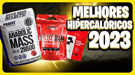 11 Melhores Hipercalóricos De 2023 Melhor Suplemento Para
