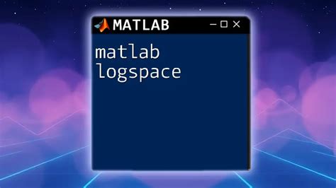 Mastering Matlab Logspace For Effective Data Scaling