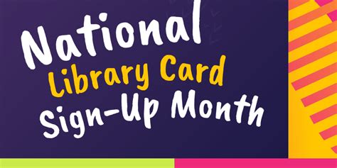 National Library Card Sign Up Month San Jose Public Library