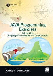 Java Programming Exercises Volume One Language Fundamentals And Cor