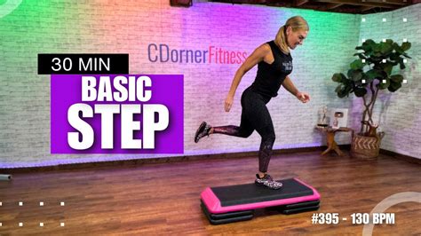 30 Min Basic Step Aerobics Workout 130 Bpm Part 1 Youtube