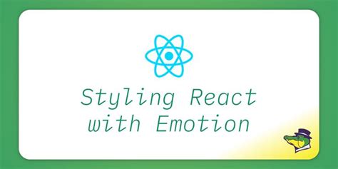Styling React With Emotion React Reactjs Programming Learntocode Https Alligator Io React