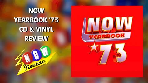 Now Yearbook 73 Cd And Vinyl The Now Review Youtube