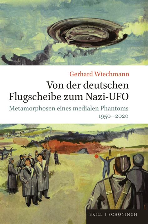 Buy Von Der Deutschen Flugscheibe Zum Nazi Ufo Metamorphosen Eines