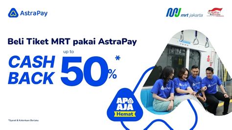 Update Terus Promo Tiket Mrt Dengan Pembayaran Via Astrapay Info Lengkap Disini