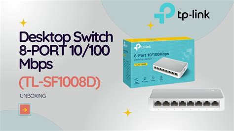 Tp Link Desktop Switch Hub 8 Port Tl Sf1008d 10100mbps Unboxing