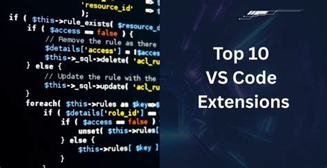 Top 10 Vs Code Extensions That Will Skyrocket Your Productivity In 2025 Infinitylogic