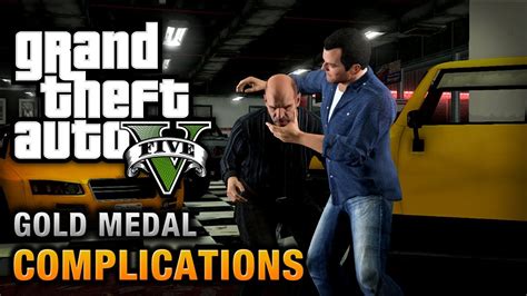 GTA 5 Mission 3 Complications 100 Gold Medal Walkthrough YouTube