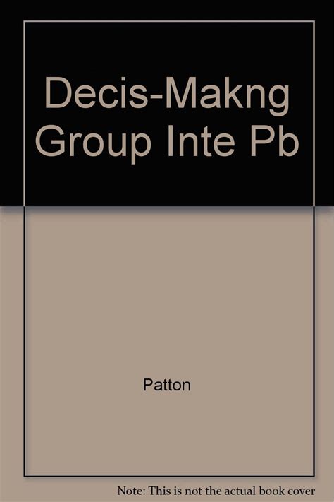 Decision Making Group Interaction 9780060450618 Books Amazon Ca