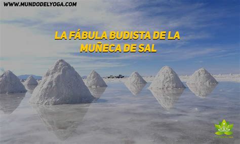 La Fábula Budista De La Muñeca De Sal El Mundo Del Yoga