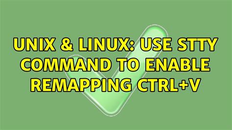 unix and linux use stty command to enable remapping ctrl v youtube