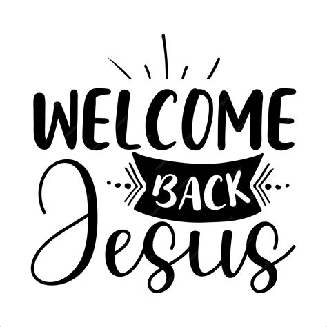 Bienvenido De Nuevo Jesús Vector Premium