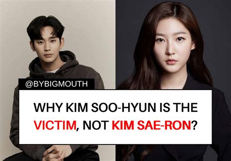 Kim Soo Hyun The Real Victim In The Kim Sae Ron Controversy By Big