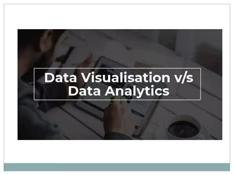 PPT Data Visualization Vs Data Analytics PowerPoint Presentation