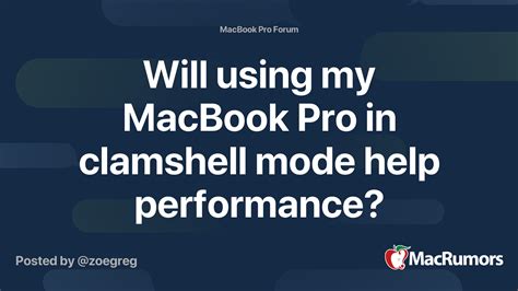 Will Using My Macbook Pro In Clamshell Mode Help Performance
