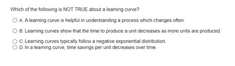 Solved Which Of The Following Is NOT TRUE About A Learning Chegg