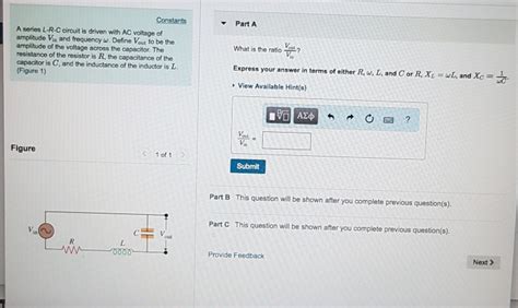 Solved Constants Part A A Series L R C Circuit Is Driven Chegg Com