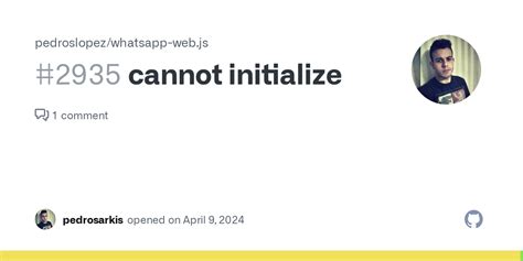 cannot initialize · issue 2935 · pedroslopez whatsapp web js · github