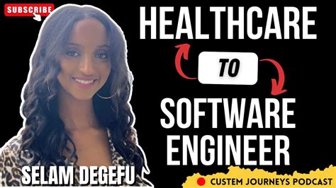 from healthcare to software engineer after finishing coding bootcamp selam degefu interview ep