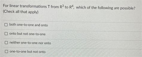 solved for linear transformations t from r3 to r4 which of