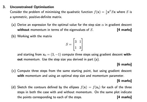 3 Unconstrained Optimisation Consider The Problem Of