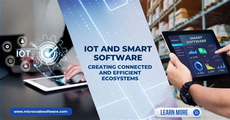 iot and smart software creating connected and efficient ecosystems
