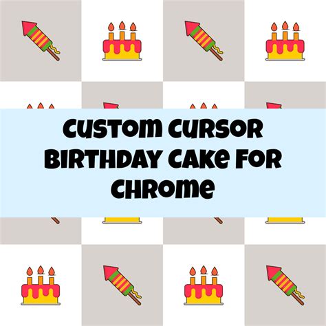 Cute Cursor Custom Cursor Birthday Cake For Chrome Cursor Space