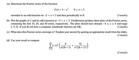 Solved A Determine The Fourier Series Of The Function F X Chegg